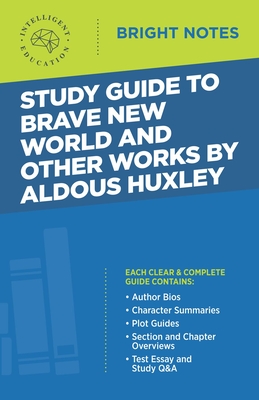 Study Guide to Brave New World and Other Works by Aldous Huxley by ...