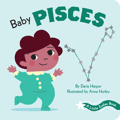 A Little Zodiac Book: Baby Pisces: A Little Zodiac Book by Daria Harper ...