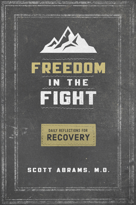 Freedom In The Fight by Scott Abrams | Goodreads
