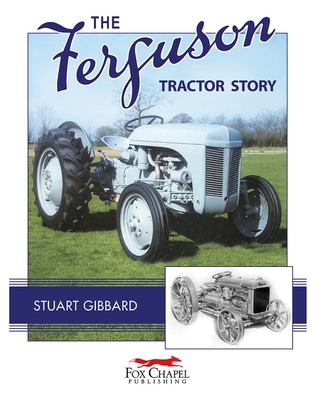 The Ferguson Tractor Story (Old Pond Books) Everything You Wanted to ...