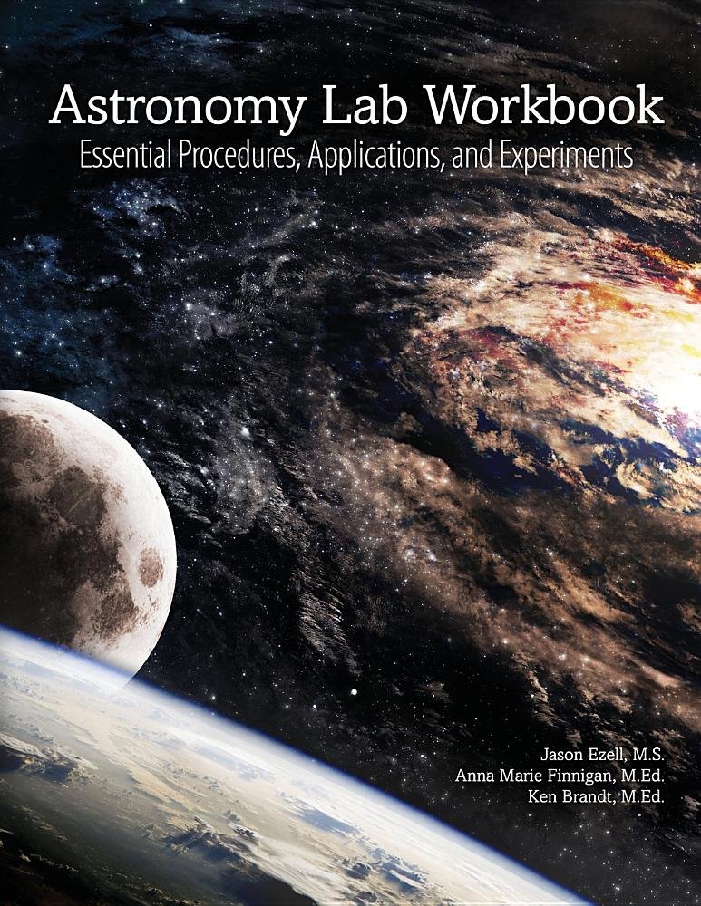 Astronomy Lab Workbook: Essential Procedures, Applications, and ...
