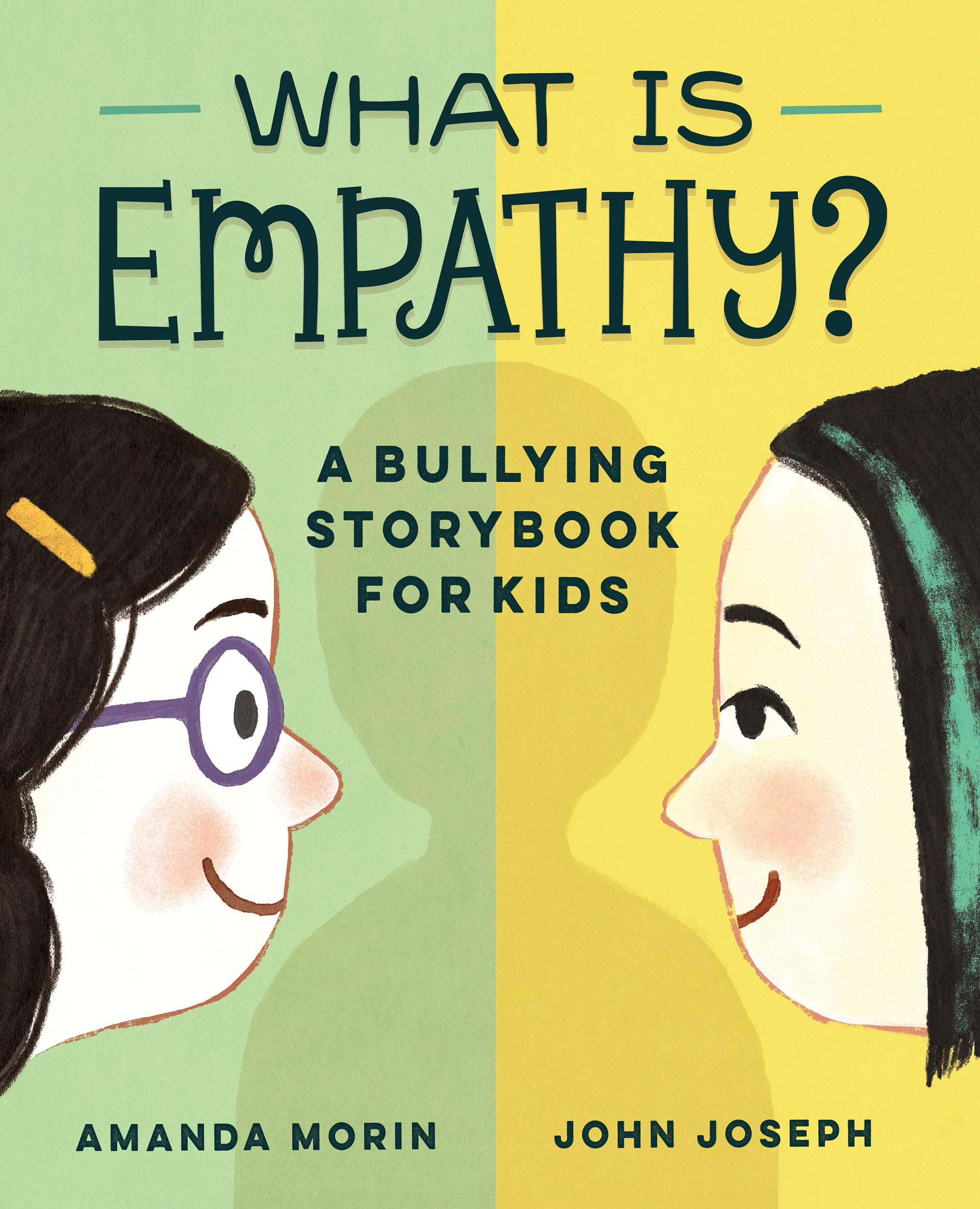 What is Empathy?: A Bullying Storybook for Kids by Amanda Morin | Goodreads