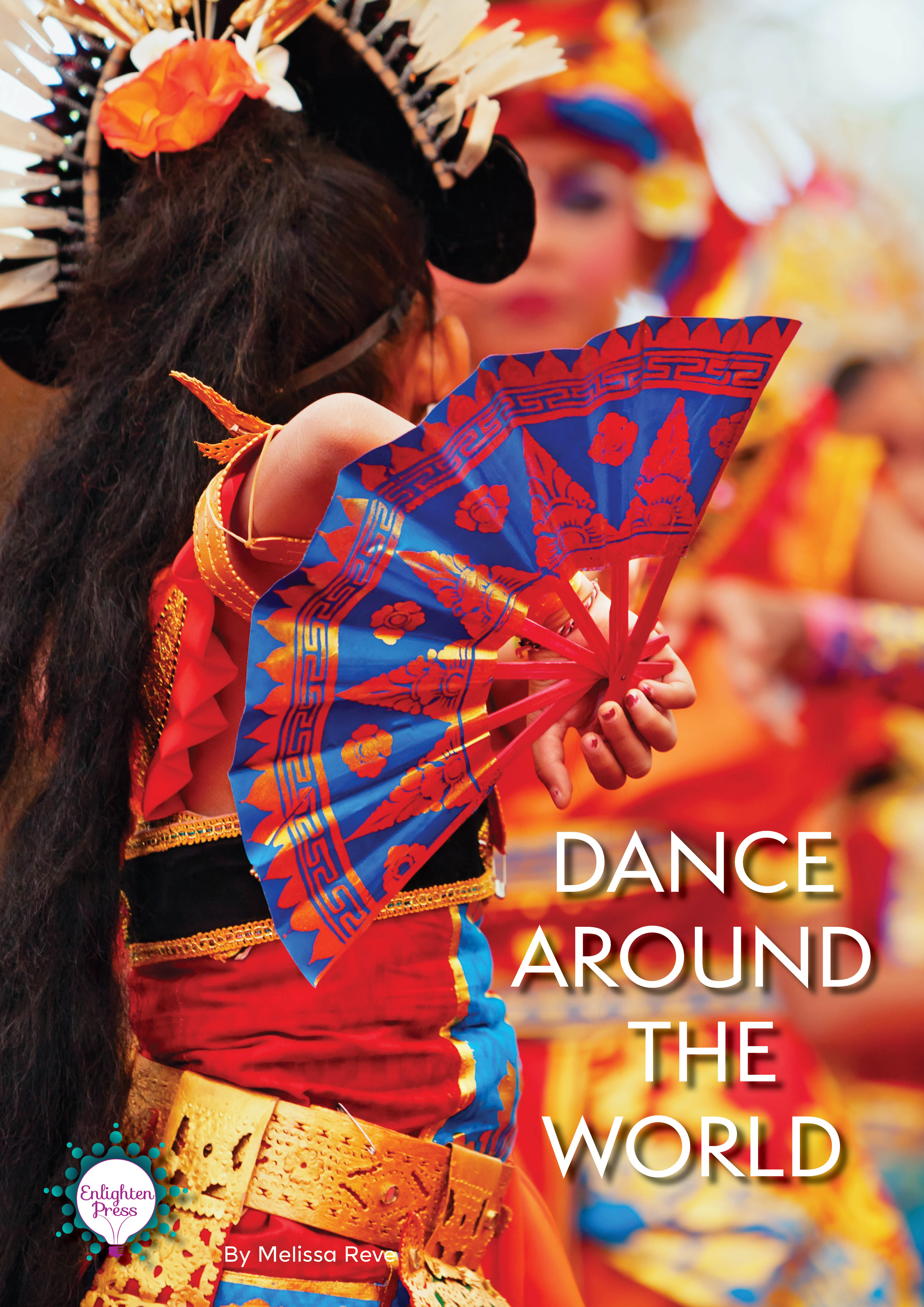 Dance Around the World by Melissa Reve | Goodreads