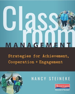 Classroom Management: Strategies for Achievement, Cooperation, and ...