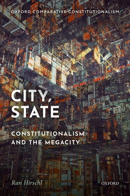 City, State: Constitutionalism and the Megacity by Ran Hirschl | Goodreads
