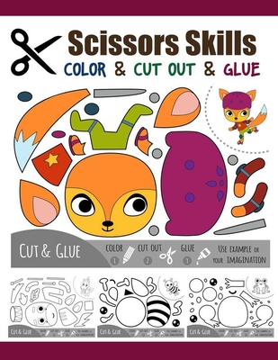 Scissors Skill Color & Cut out and Glue: 50 Cutting and Paste Skills ...