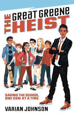 The Great Greene Heist by Varian Johnson | Goodreads
