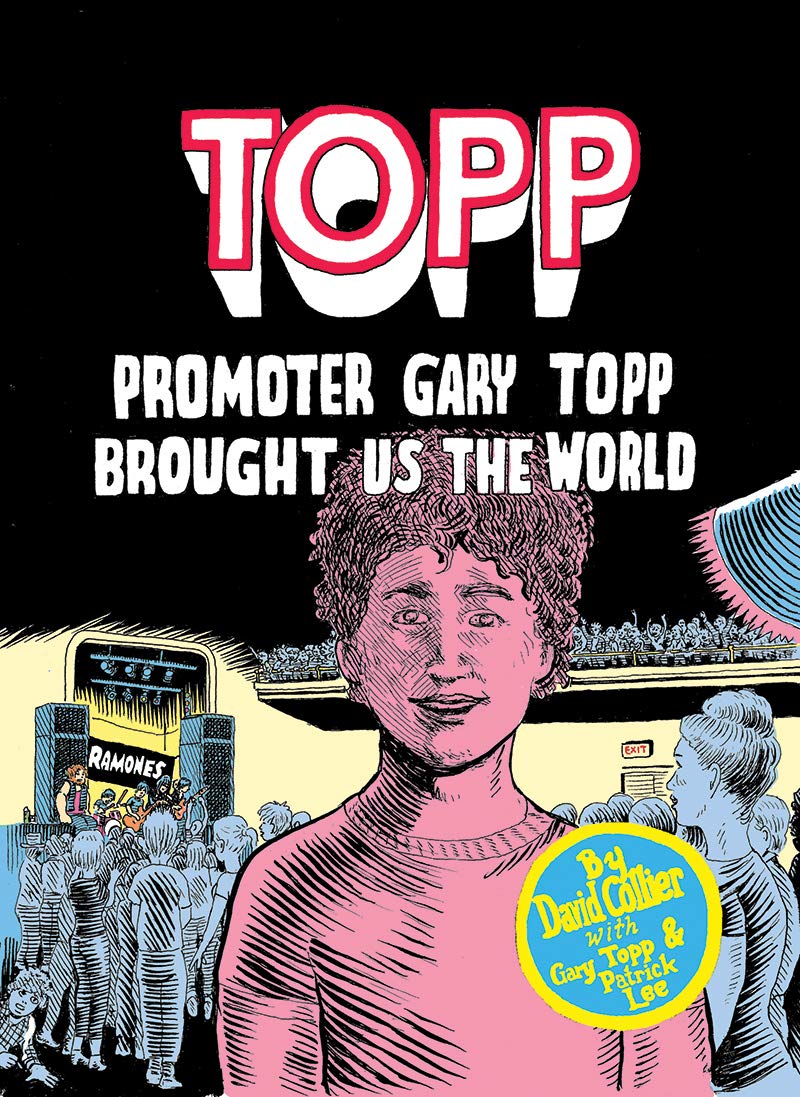 Topp: Promoter Gary Topp Brought Us the World by David Collier | Goodreads