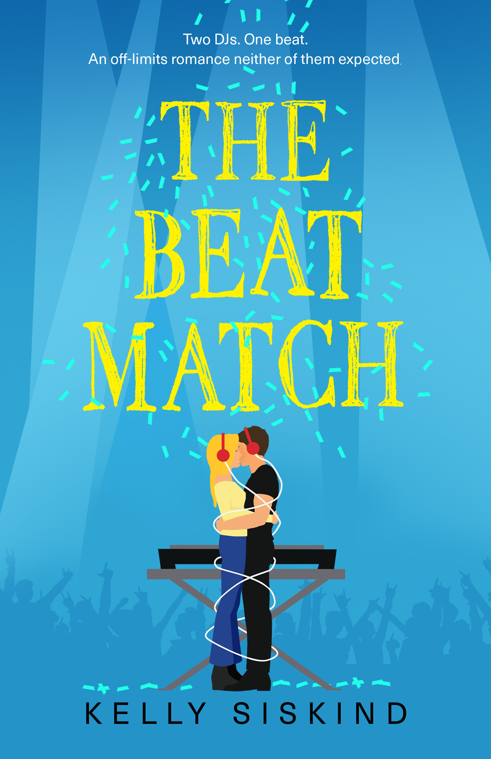 The Beat Match (Showmen, #3) by Kelly Siskind | Goodreads