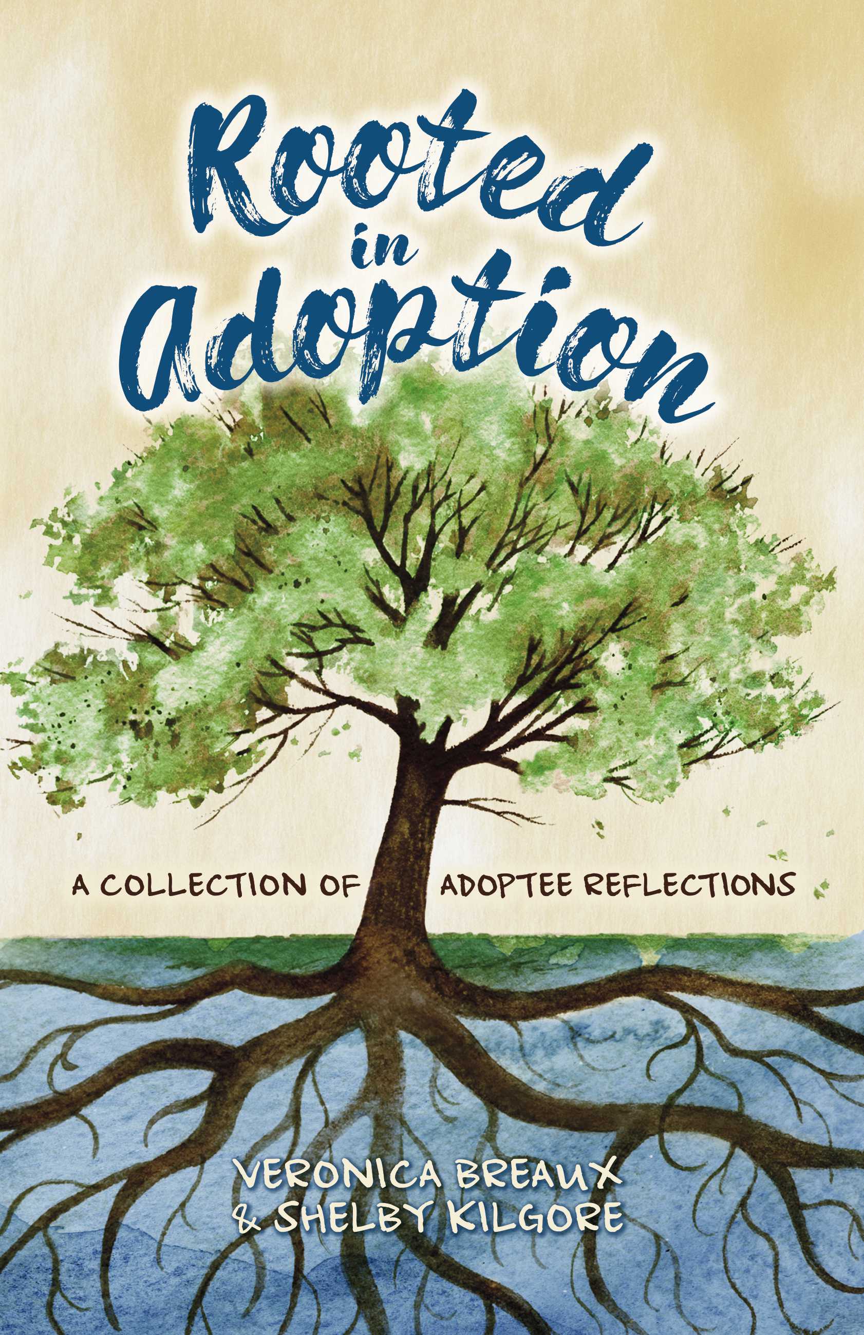 Rooted in Adoption: A Collection of Adoptee Reflections by Veronica ...