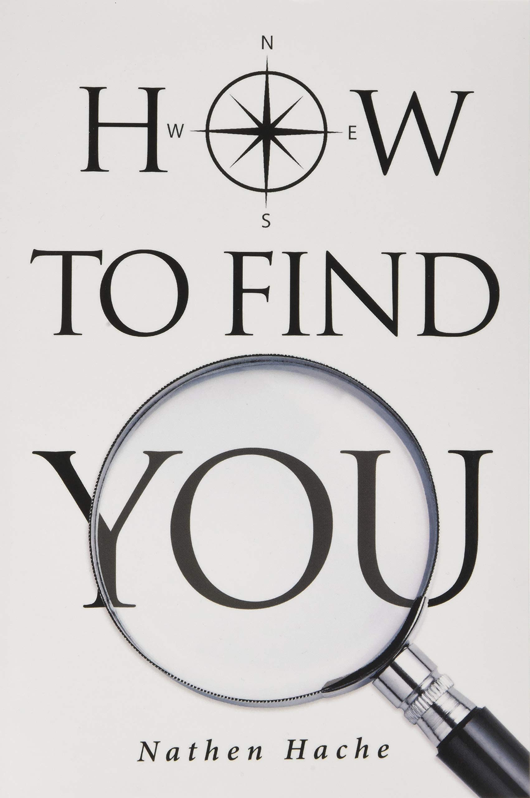 How to Find You by Nathen Hache | Goodreads