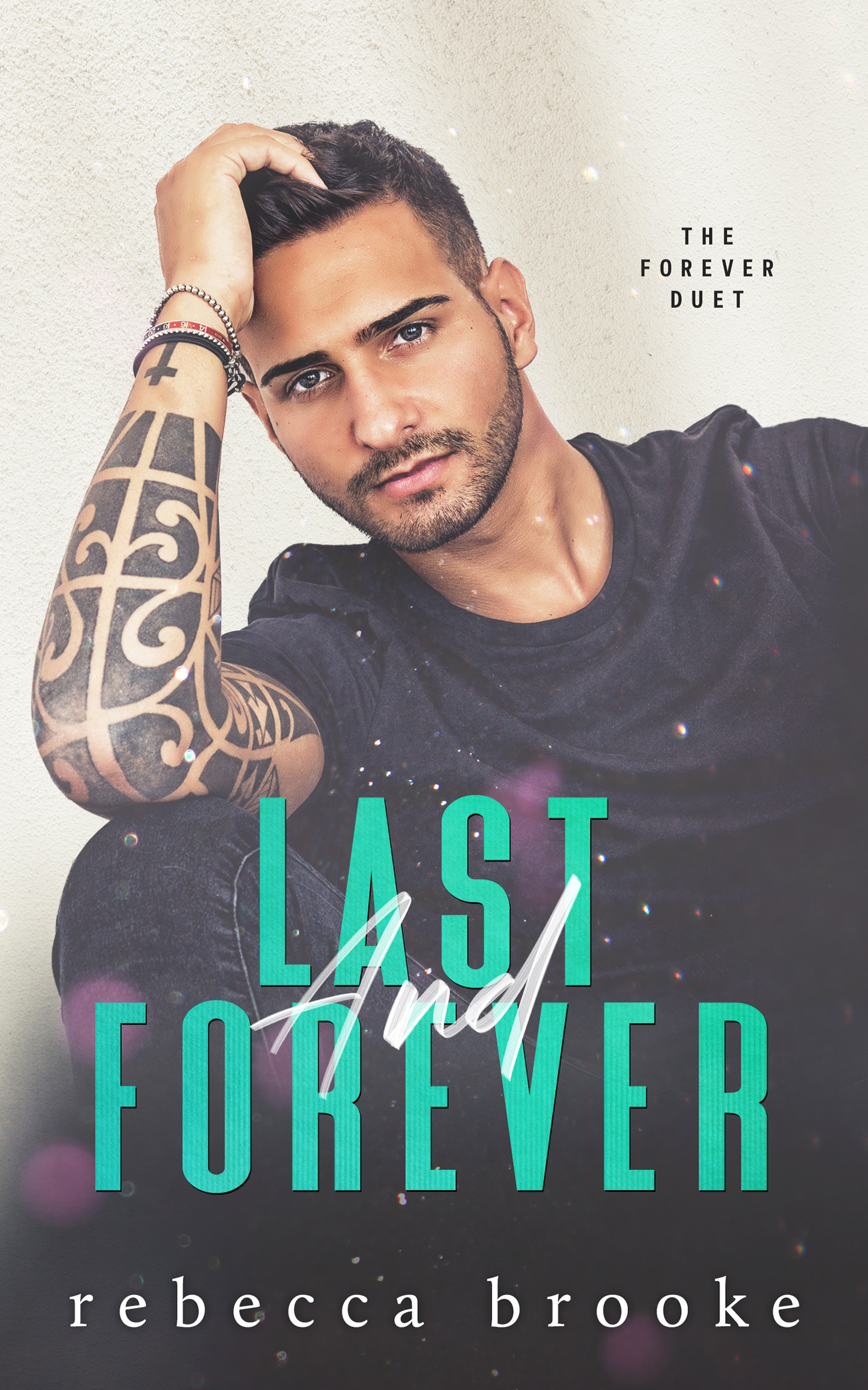 Last and Forever by Rebecca Brooke | Goodreads
