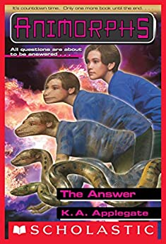 The Answer / The Beginning (Animorphs, #53-54) by K.A. Applegate ...