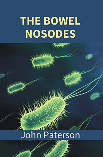 The Bowel Nosodes by John Paterson | Goodreads