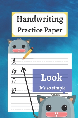 Handwriting Practice Paper: 120 Blank Writing Pages - For Students ...