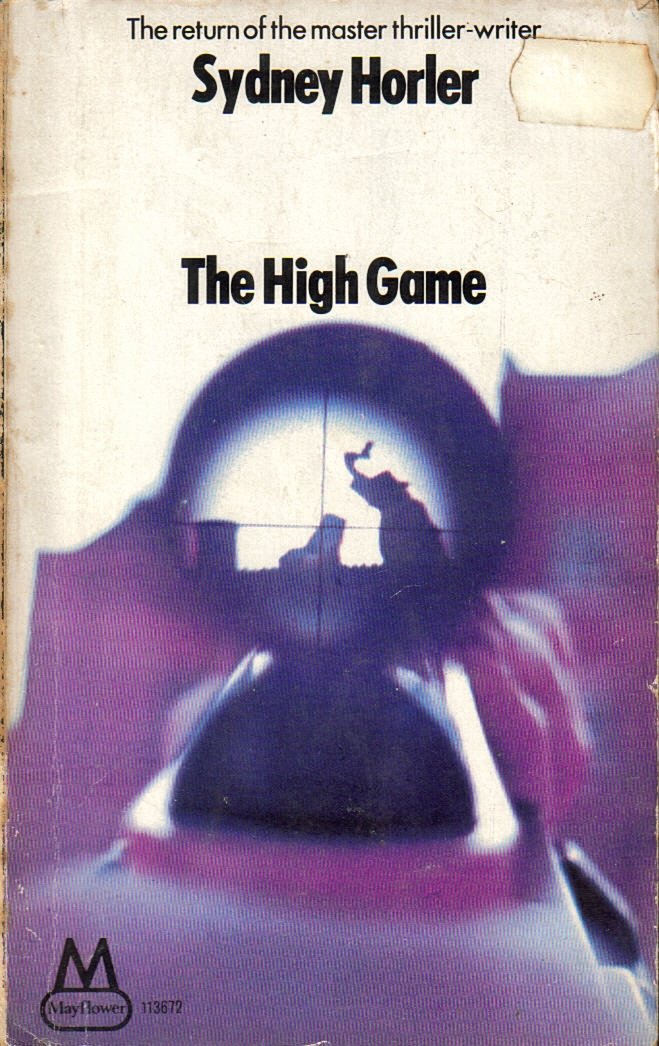 The High Game by Sydney Horler | Goodreads