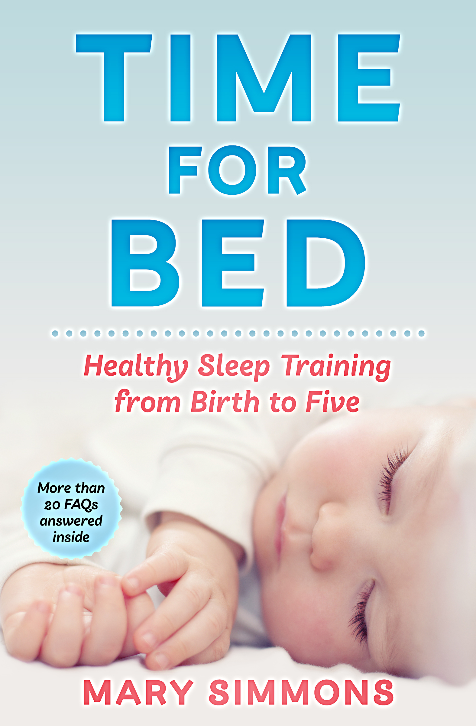 Time For Bed: Healthy Sleep Training from Birth to Five by Mary Simmons ...