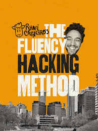 The Fluency Hacking Method by Rhavi Carneiro | Goodreads