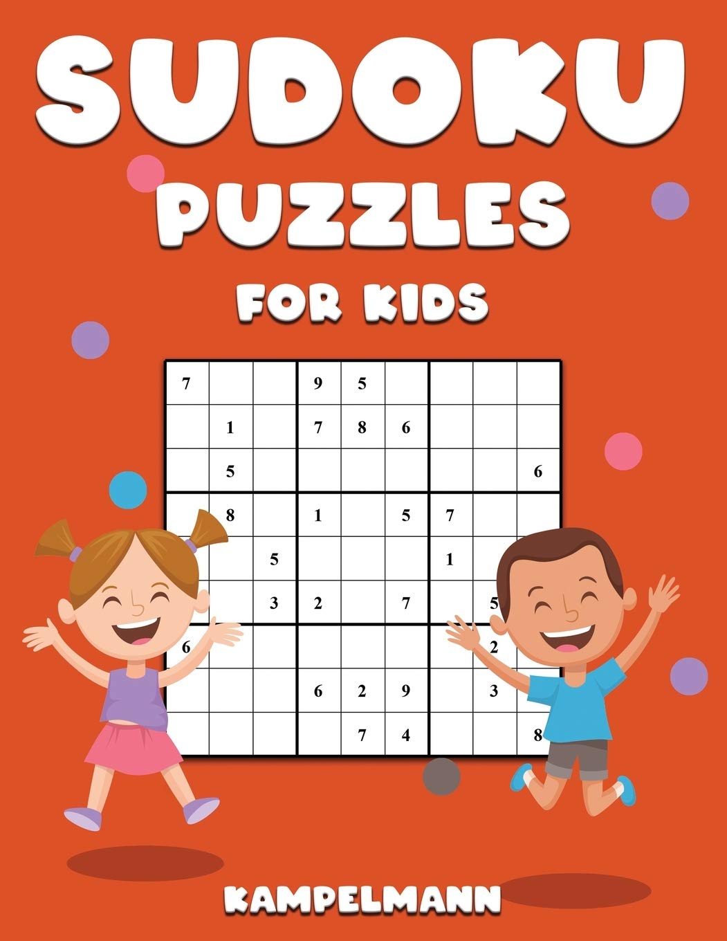 Sudoku Puzzles for Kids: 200 Easy Sudokus Children with Instructions ...