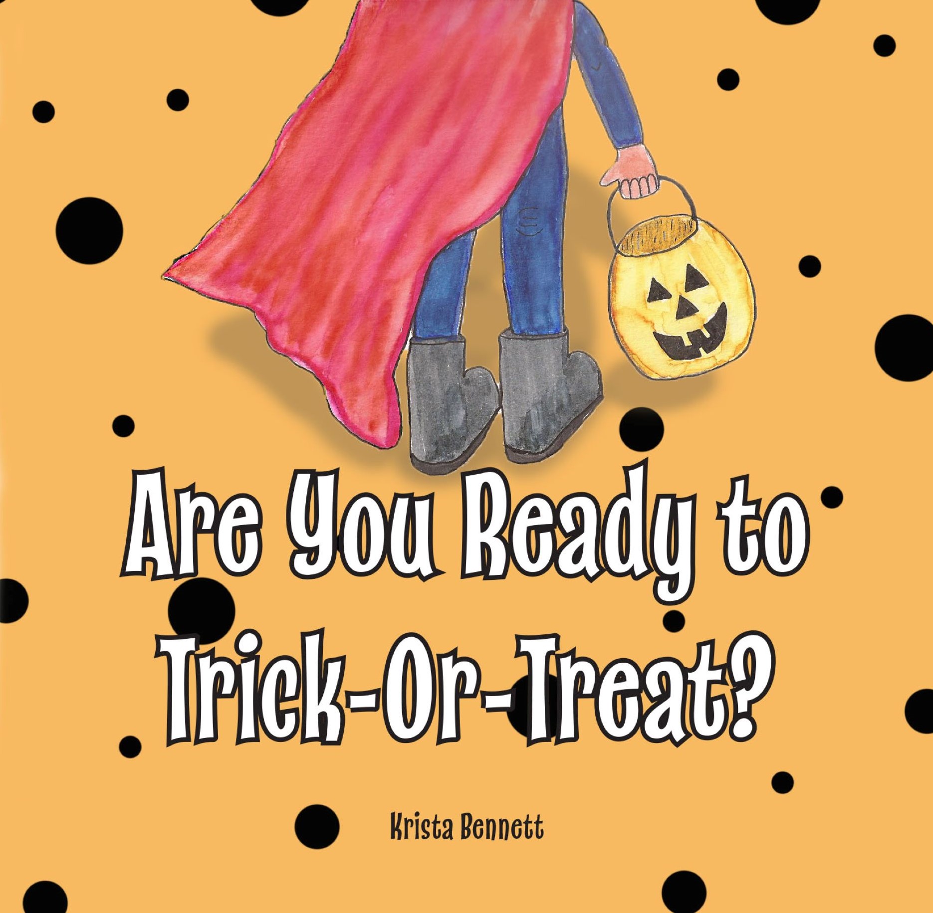 Are You Ready to Trick-Or-Treat? by Krista Bennett | Goodreads
