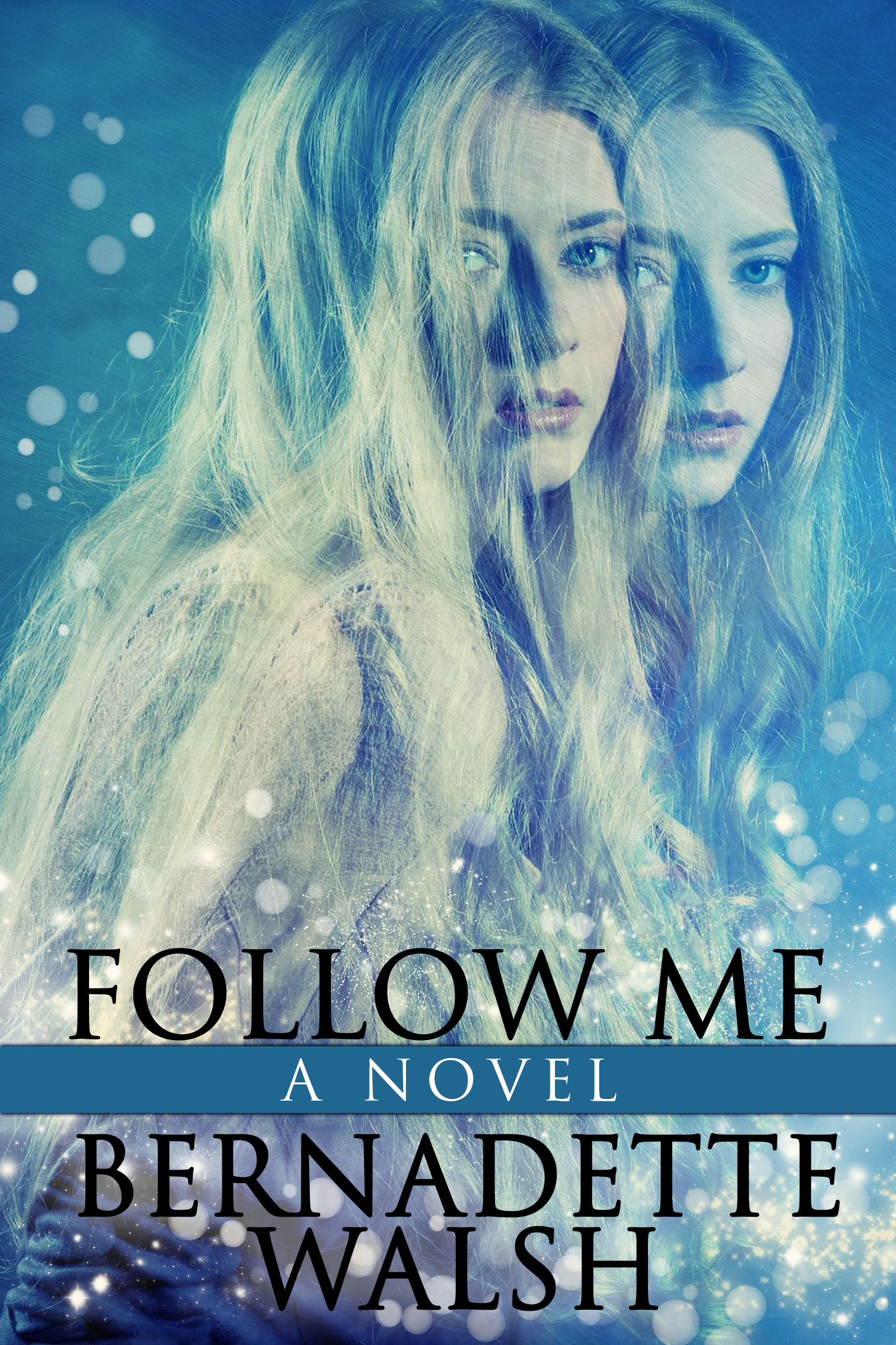 Follow Me (Book 2 of The Reluctant Witch series) by Bernadette Walsh ...