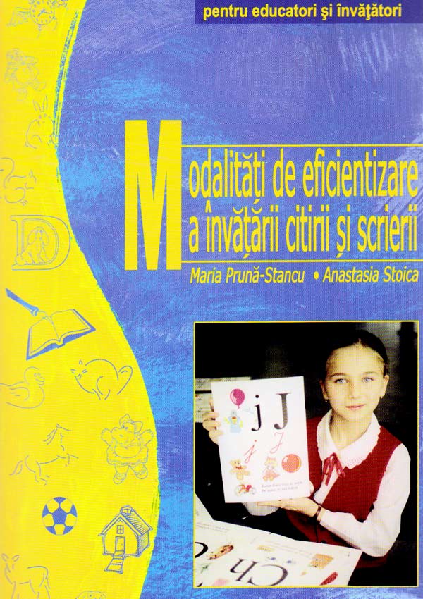 Modalitati de eficientizare a invatarii citirii si scrierii: pentru ...