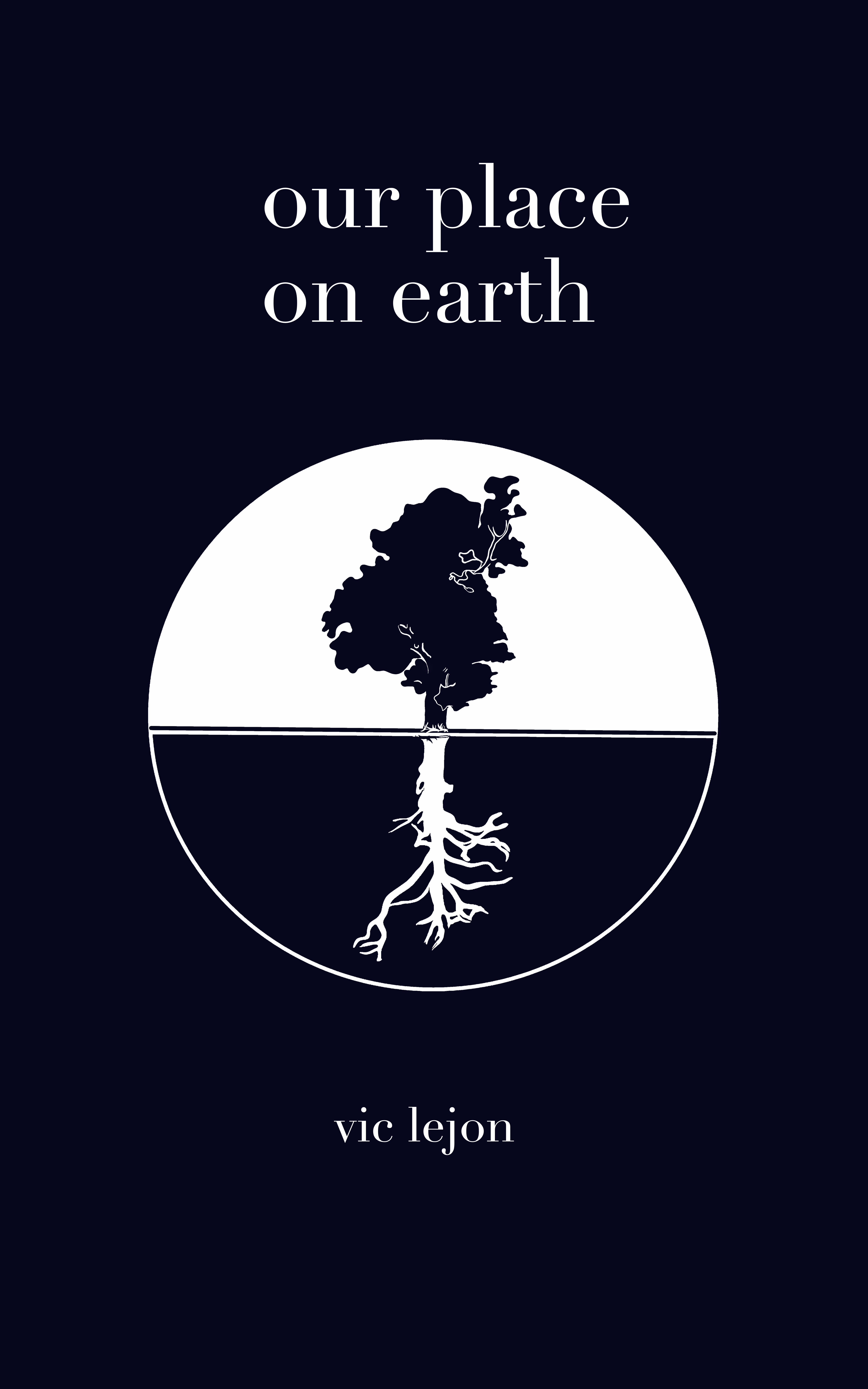 our place on earth by Vic Lejon | Goodreads