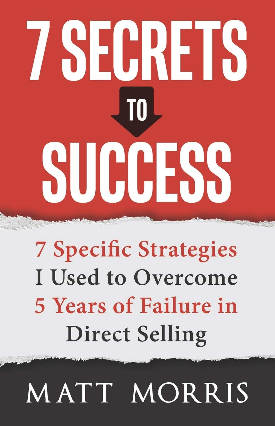 7 Secrets to Success: 7 Specific Strategies I Used to Overcome 5 Years ...