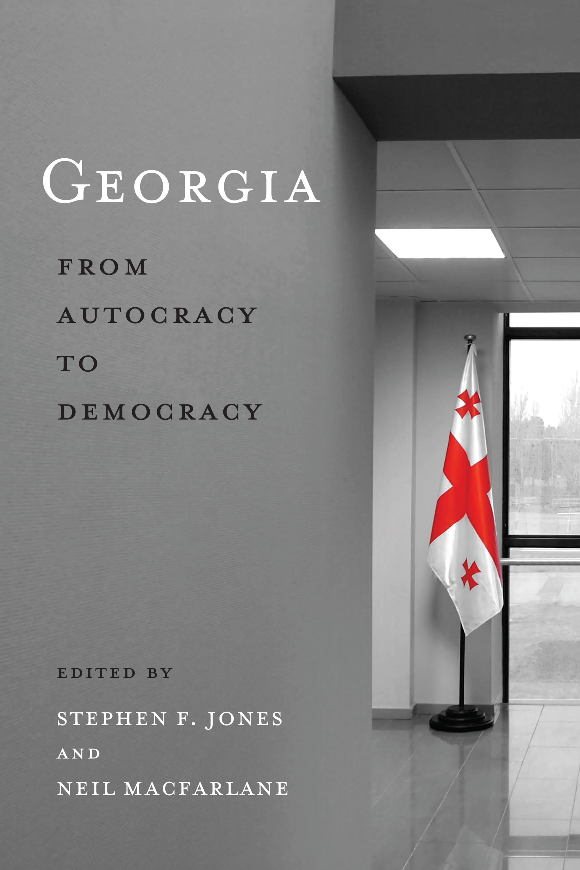 Georgia: From Autocracy to Democracy by Stephen F. Jones | Goodreads