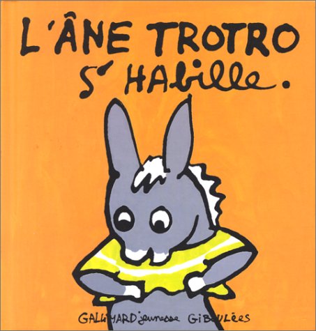 L'ANE TROTRO S'HABILLE by Bénédicte Guettier | Goodreads