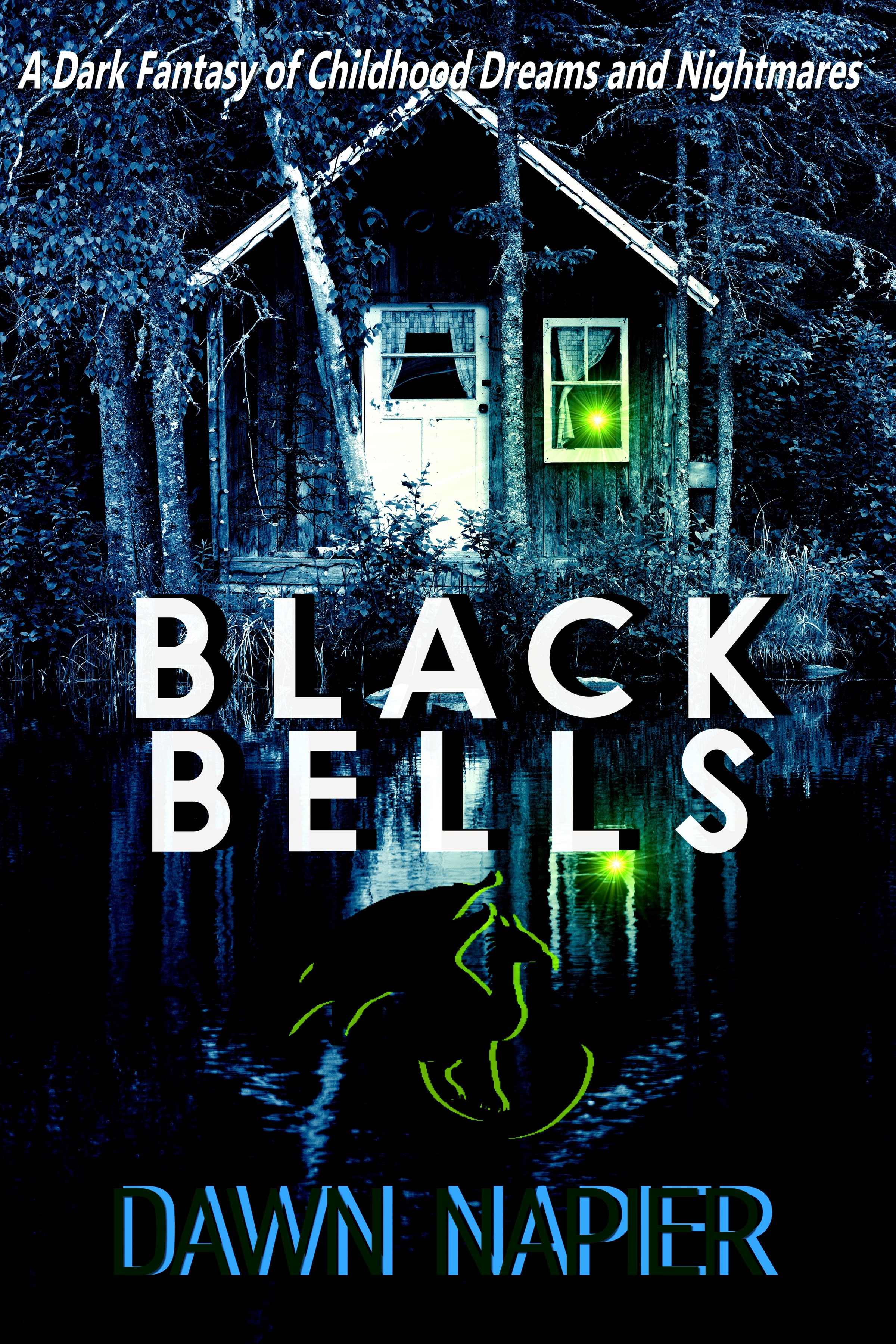 Black Bells: A Dark Fantasy of Childhood Dreams and Nightmares by Dawn ...
