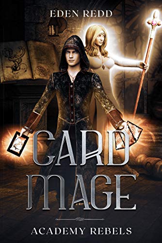 Card Mage: Academy Rebels by Eden Redd | Goodreads