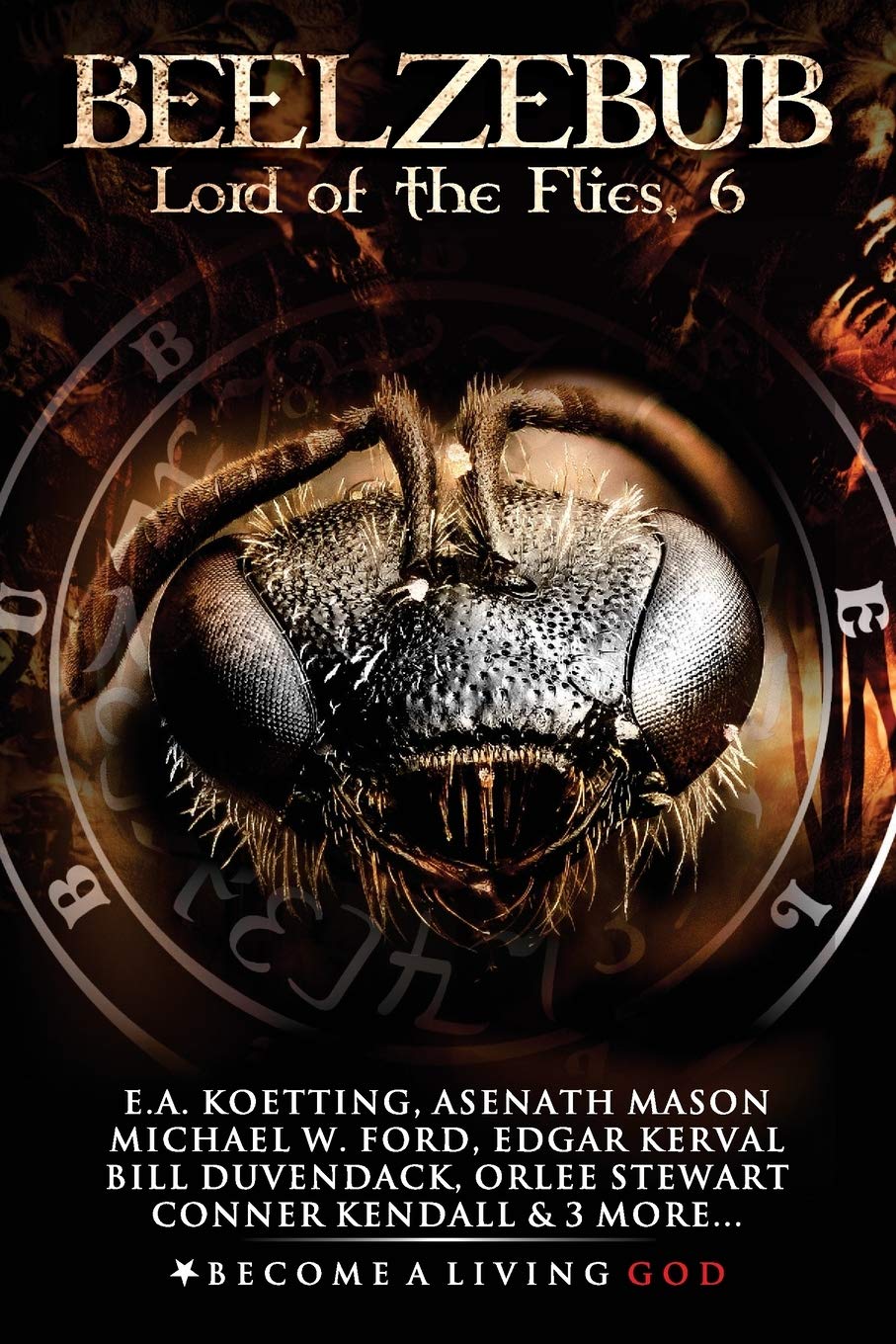 BEELZEBUB: Lord of the Flies by E.A. Koetting | Goodreads