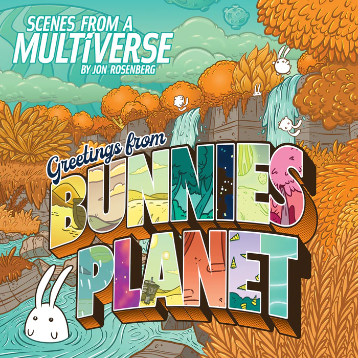 Scenes from a Multiverse: Greetings from Bunnies Planet by Jonathan ...
