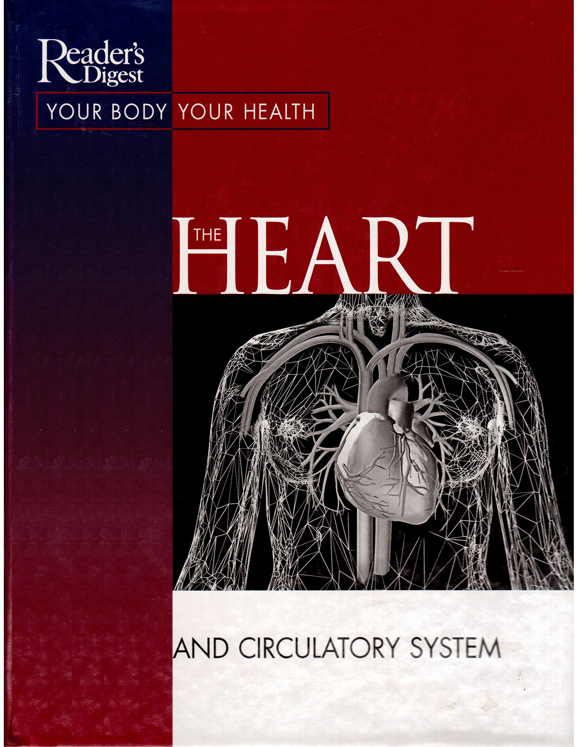 The Heart and Circulatory System by Reader's Digest Association | Goodreads