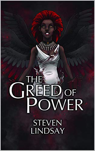 The Greed of Power (The Fallen Angels, #5) by Steven Lindsay | Goodreads