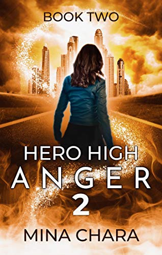 Anger (Hero High, #2) by Mina Chara | Goodreads