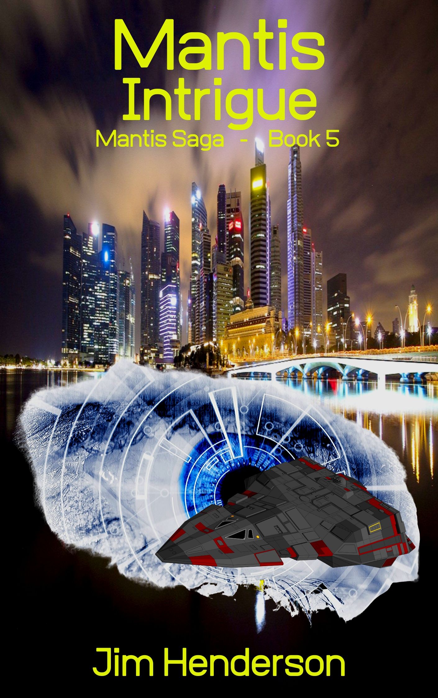 Mantis Intrigue (Mantis Saga #5) by Jim Henderson | Goodreads