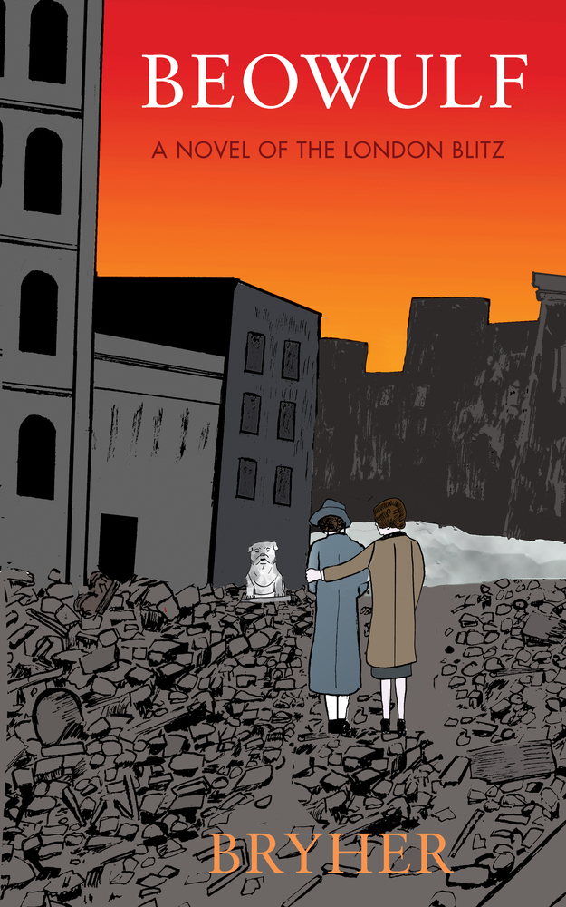 Beowulf: A Novel of the London Blitz by Bryher | Goodreads