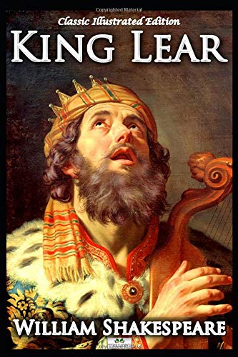 King Lear (Classic Illustrated Edition) by William Shakespeare | Goodreads
