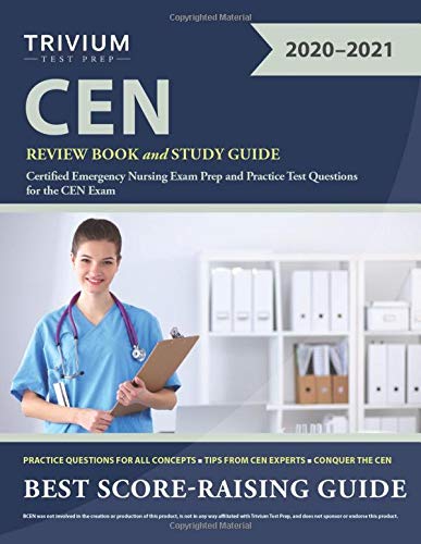 CEN Review Book and Study Guide 2020–2021: Certified Emergency Nursing ...