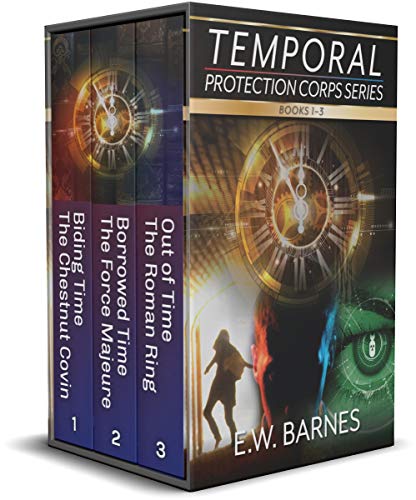 The Temporal Protection Corps Series Books 1 - 3: Omnibus Edition by E ...