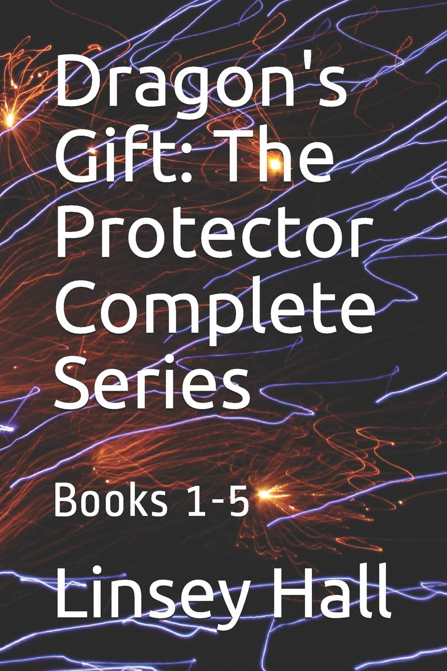 Dragon's Gift: The Protector Complete Series: Books 1 - 5 by Linsey ...