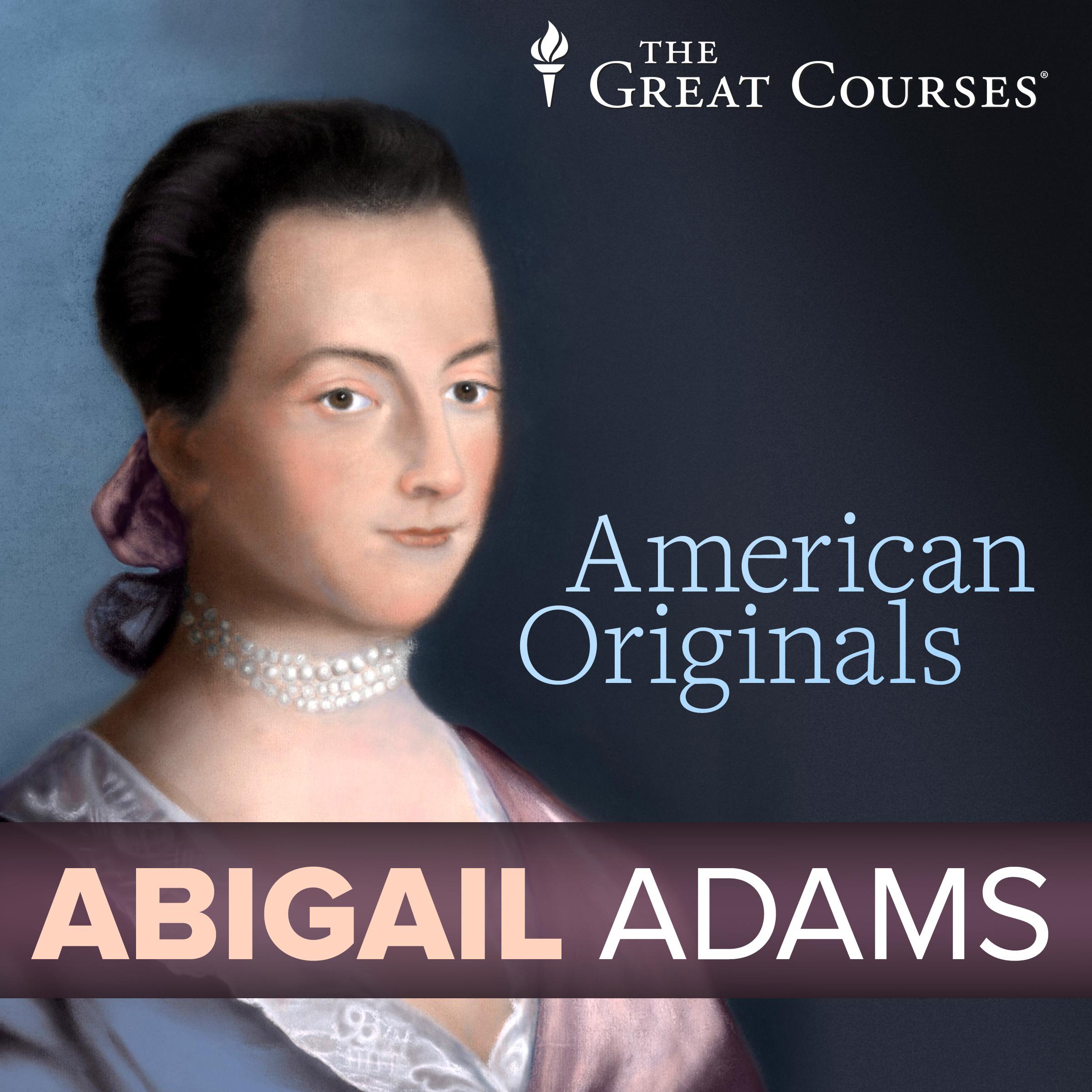 American Originals: Abigail Adams by Patrick N. Allitt | Goodreads