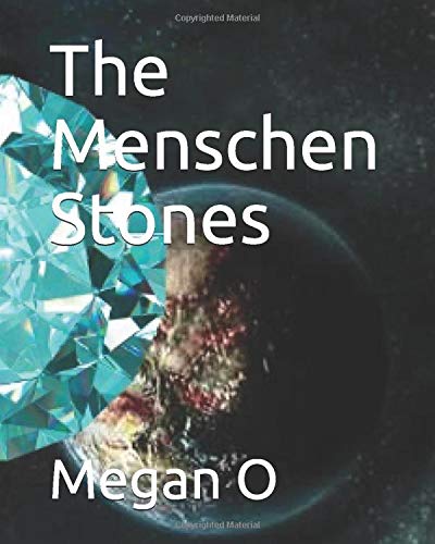 The Menschen Stones by Megan O | Goodreads