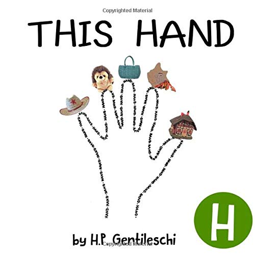 This Hand: The Letter H Book by H.P. Gentileschi | Goodreads