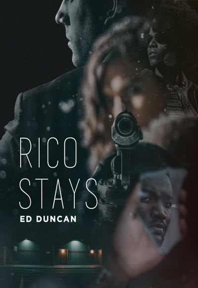 Rico Stays by Ed Duncan | Goodreads