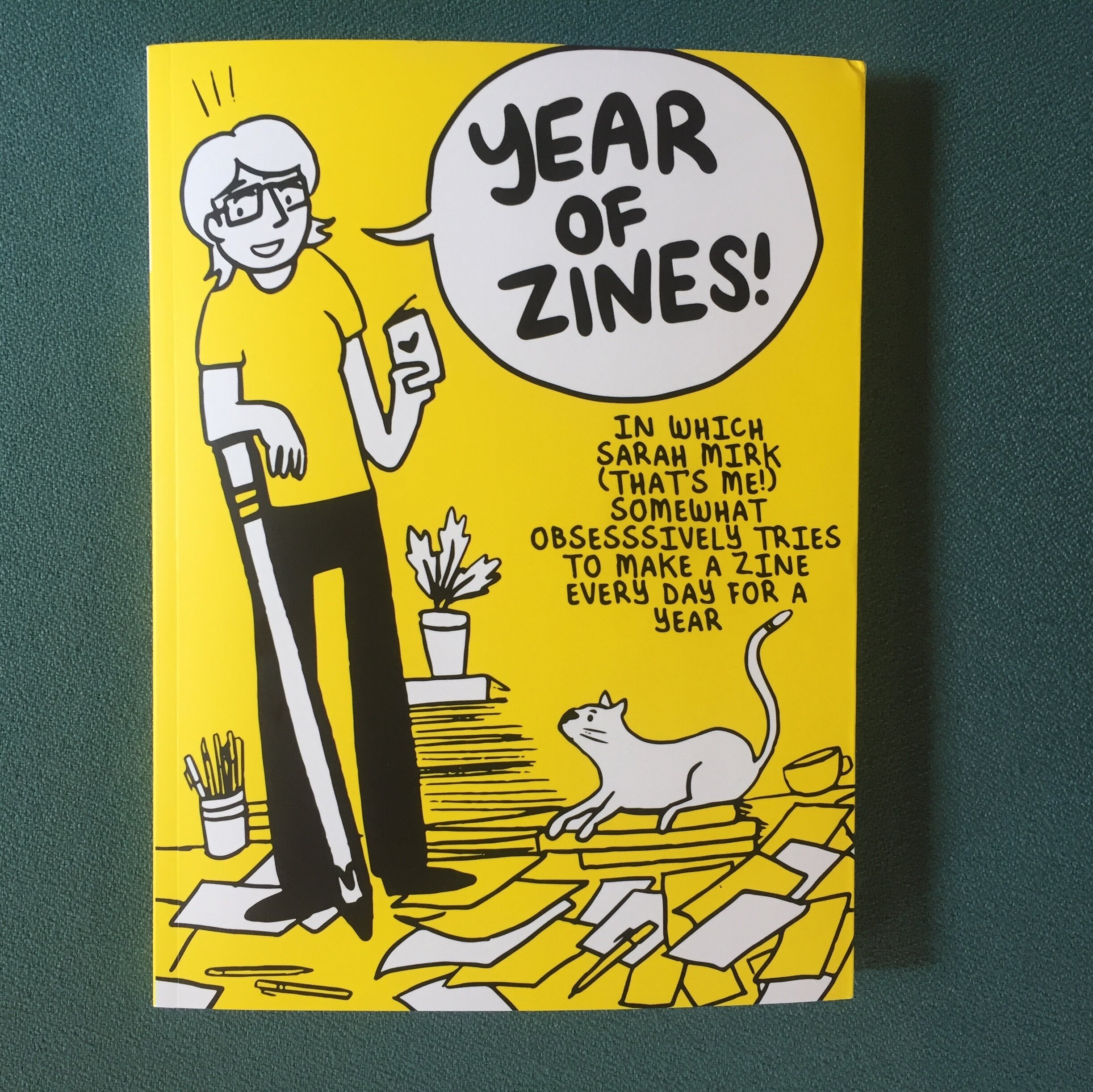 Year of Zines: In Which Sarah Mirk (That's Me) Somewhat Obsessively ...