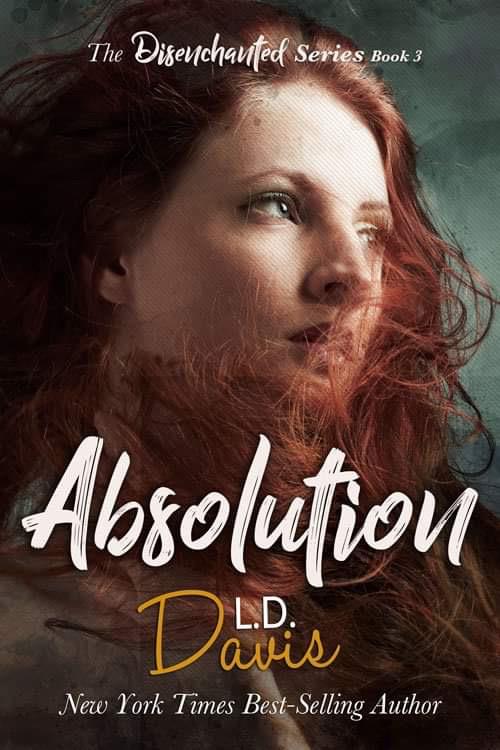 Absolution (Disenchanted 3) by L.D. Davis | Goodreads