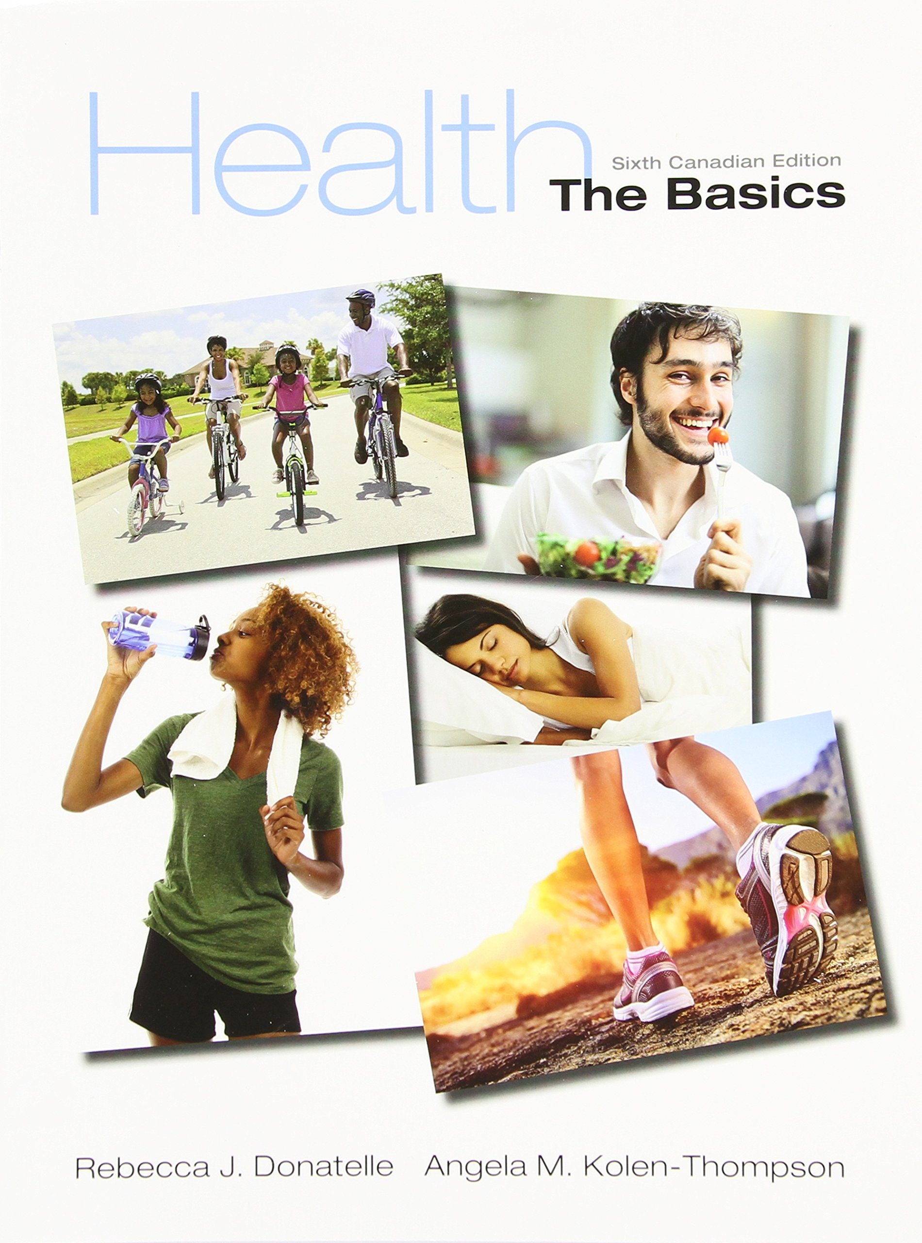 Health: The Basics, Sixth Canadian Edition, Loose Leaf Version by ...
